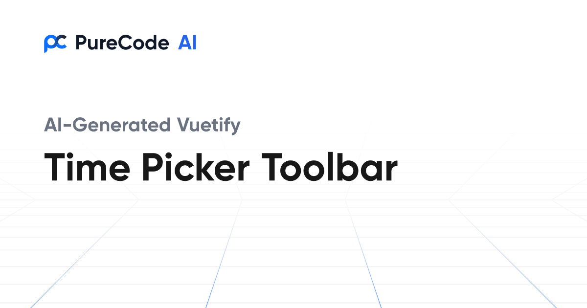 Implement Vuetify Time Picker Toolbar Fast Using AI