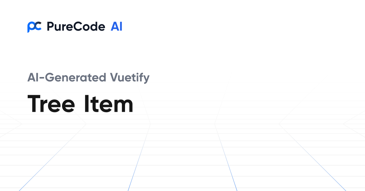 Build Great Vuetify Tree item Components Faster Using AI Tools