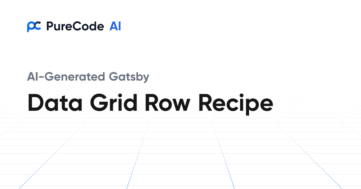 Build Great Gatsby Data grid row recipe Components Faster Using AI Tools