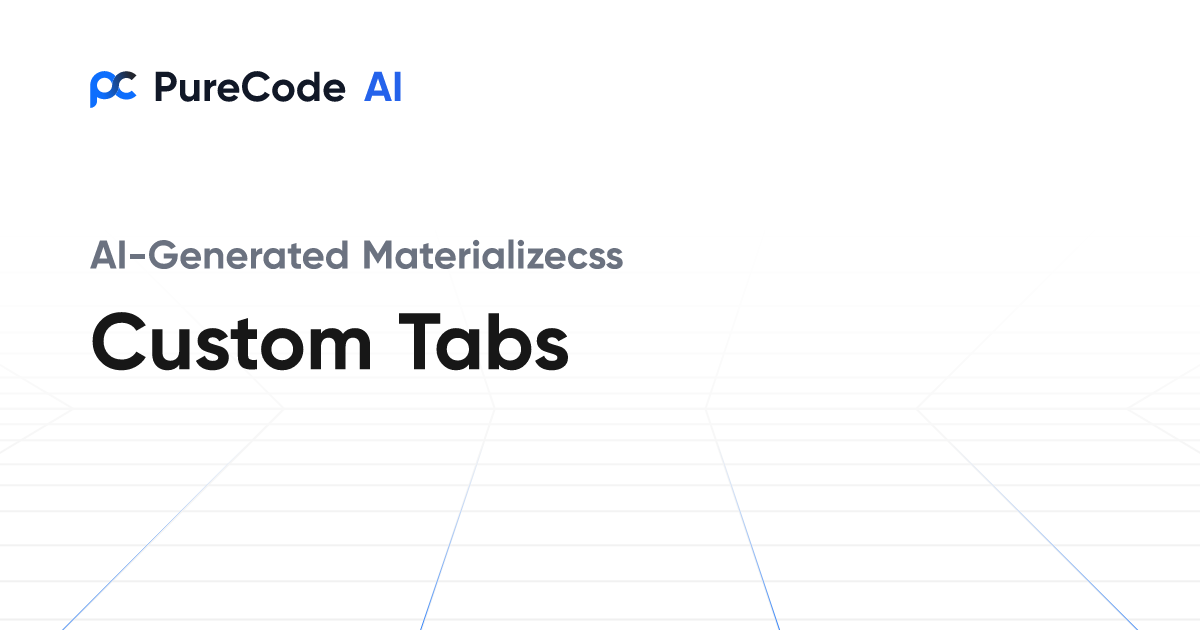 Build Great Materializecss Custom tabs Components Faster Using AI Tools
