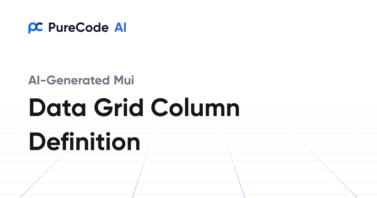 10+ Beautiful MUI Data Grid Column Definition Examples and Templates ... 10+ Beautiful MUI Data Grid Column Definition Examples and Templates ...
