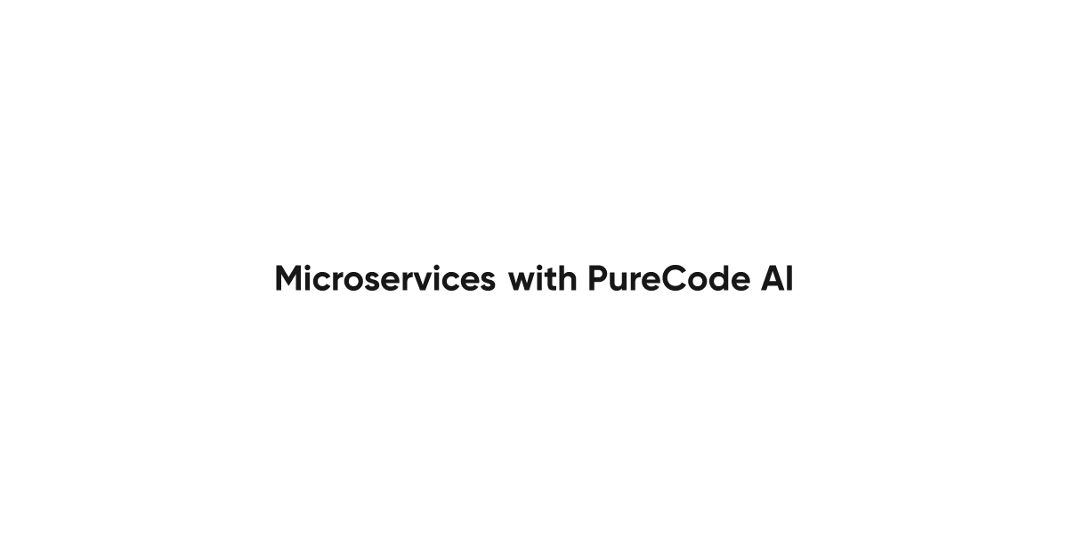 Generate Microservices code with PureCode AI